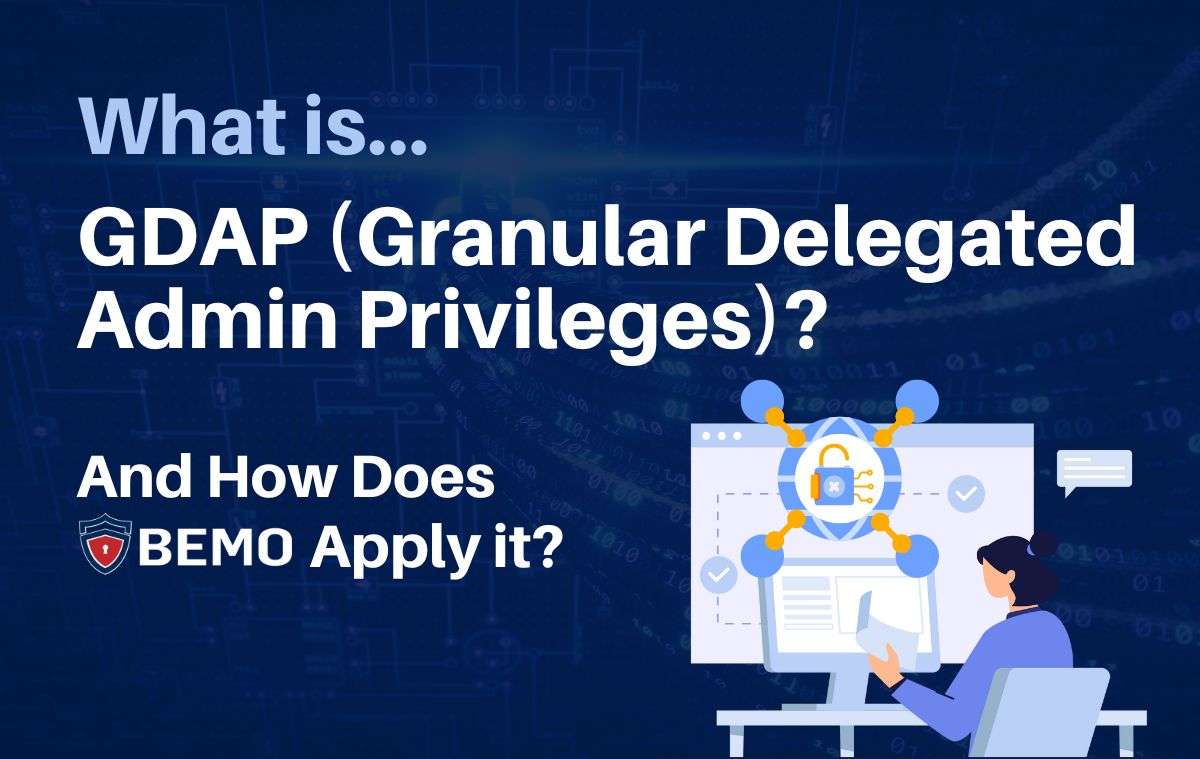 What is GDAP and How Does BEMO Apply it?